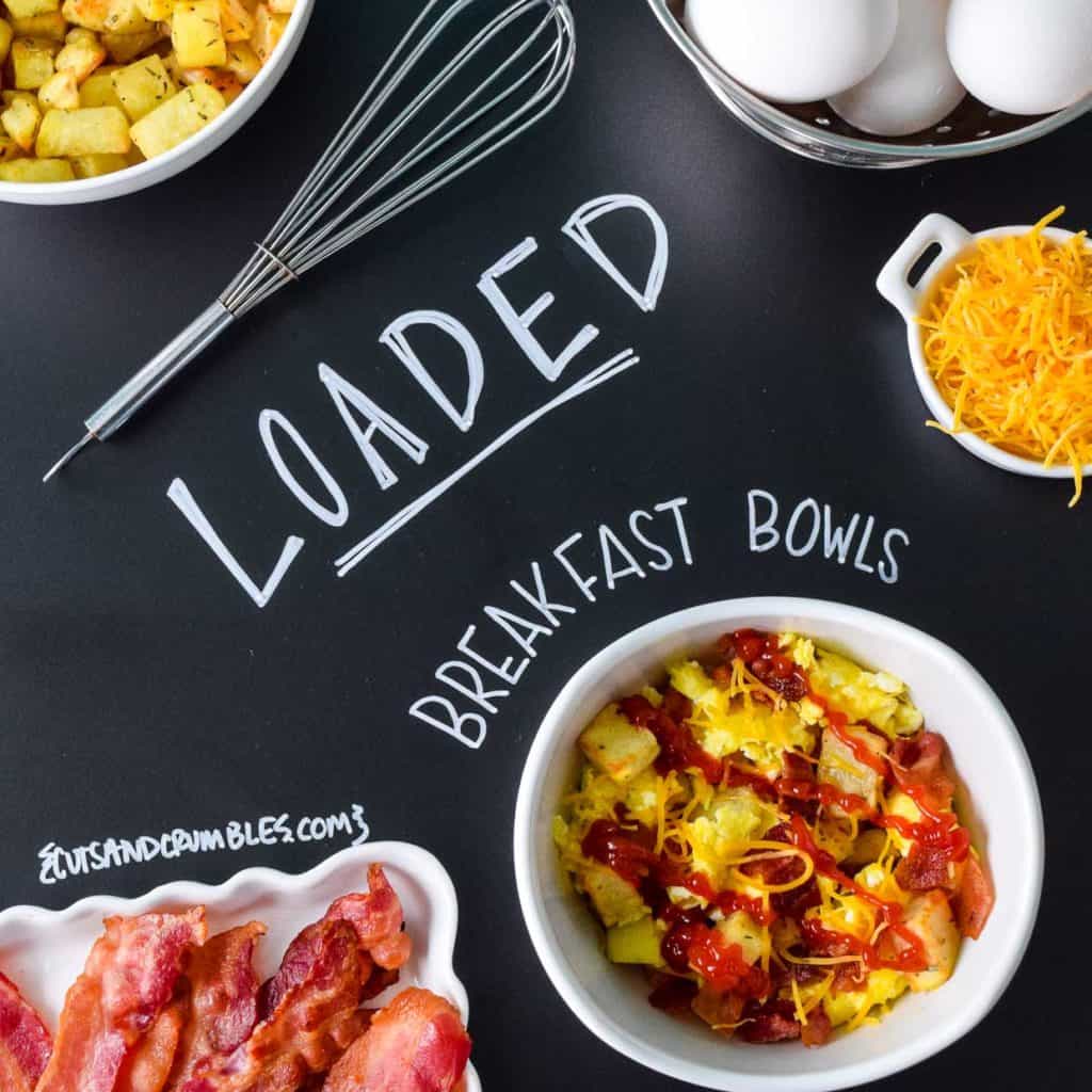 Loaded Breakfast Bowls - Cuts and Crumbles