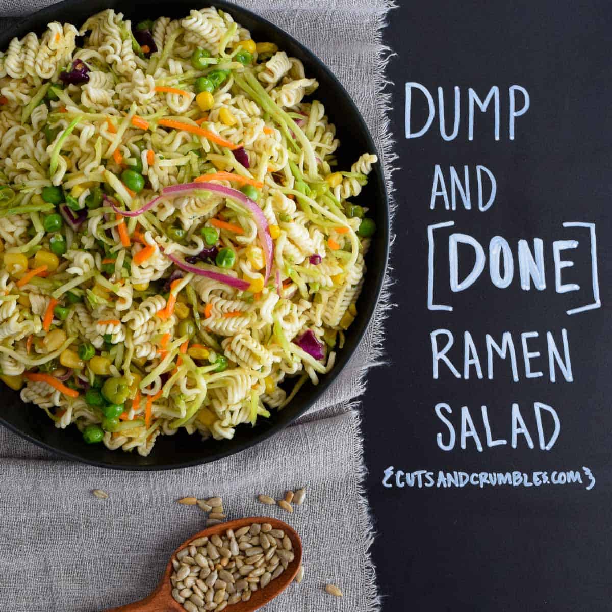 Dump and Done Ramen Salad - Cuts and Crumbles